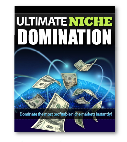 Ultimate Niche Domination