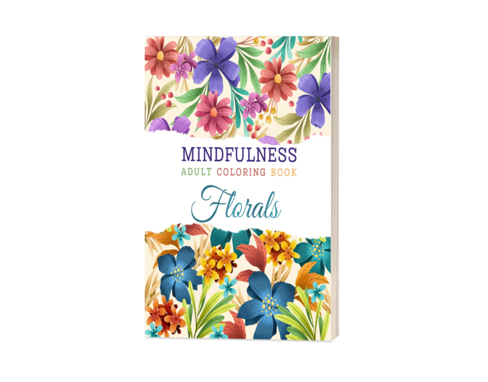 Florals Mindfulness Adult Coloring Book