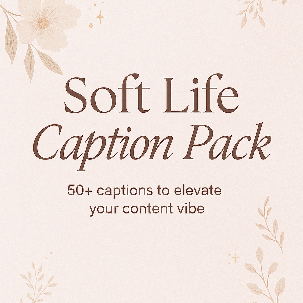Favy’s Soft Life Captions for Content Quee