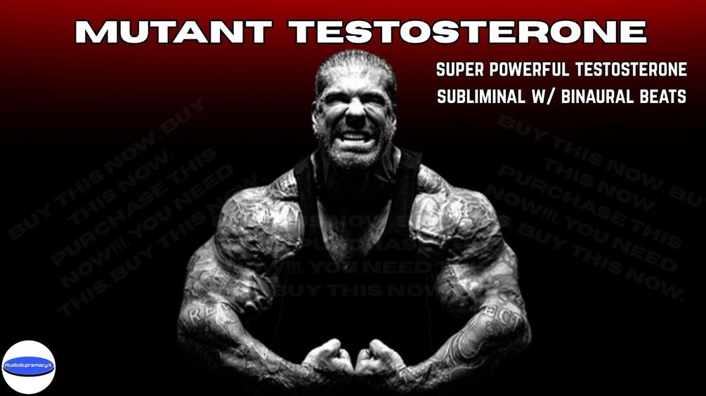 Mutant Testosterone: Super Powerful Testosterone Subliminal w/ Binaural ...