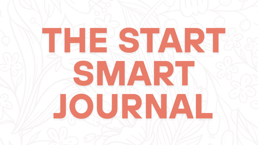 The Start Smart Journal - Aligned Foundations For Your First Digital ...