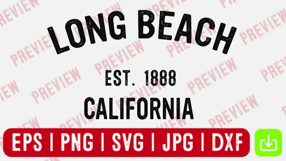 Vintage Long Beach City California Est 1888 Souvenir SVG EPS DXF PNG ...
