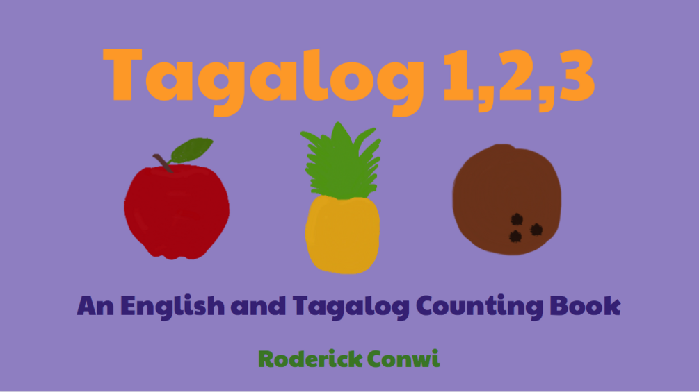 Tagalog 1,2,3: An English and Tagalog Counting Book