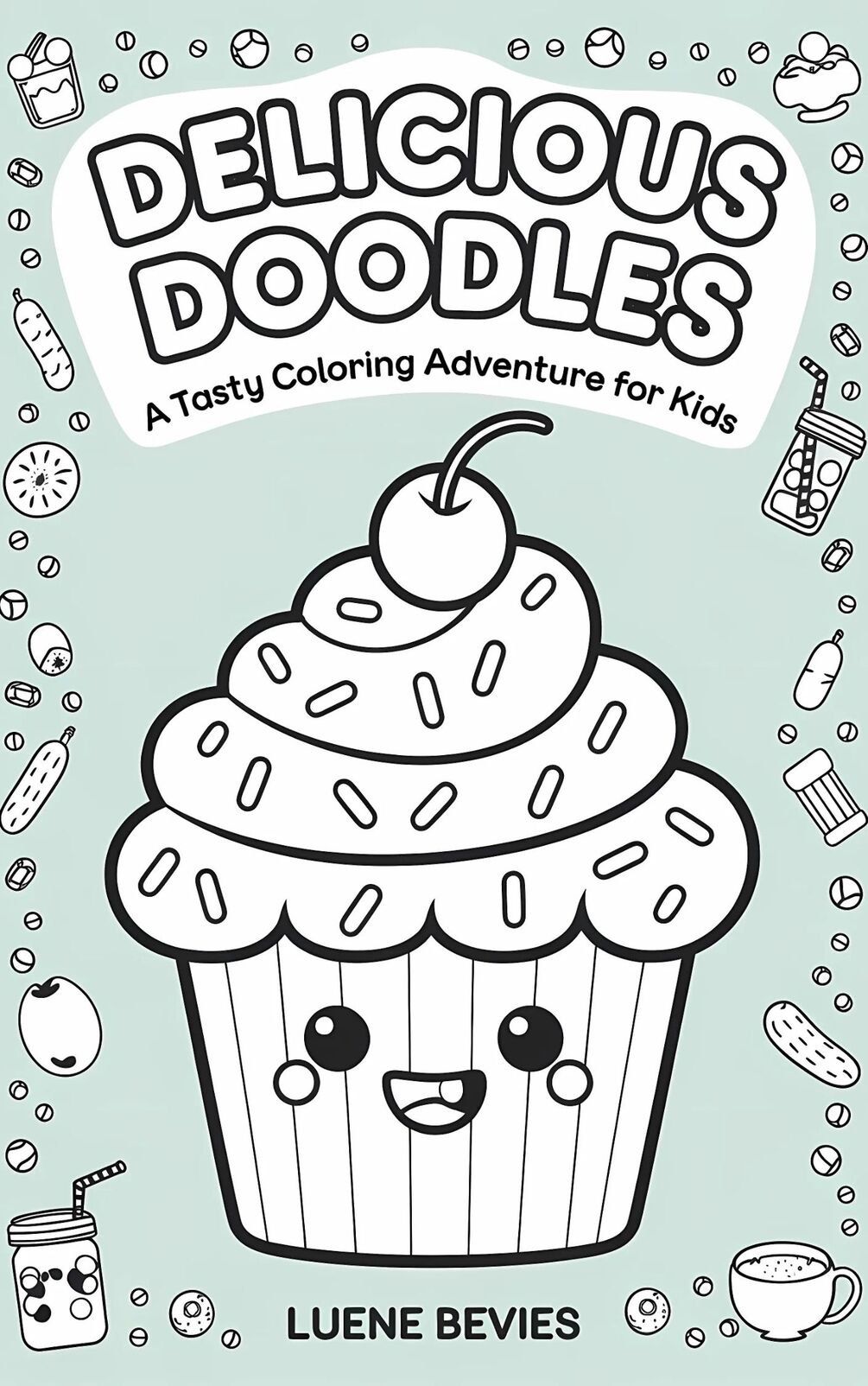 Delicious Doodles: A Tasty Coloring Adventure for Kids ( 75 pages )