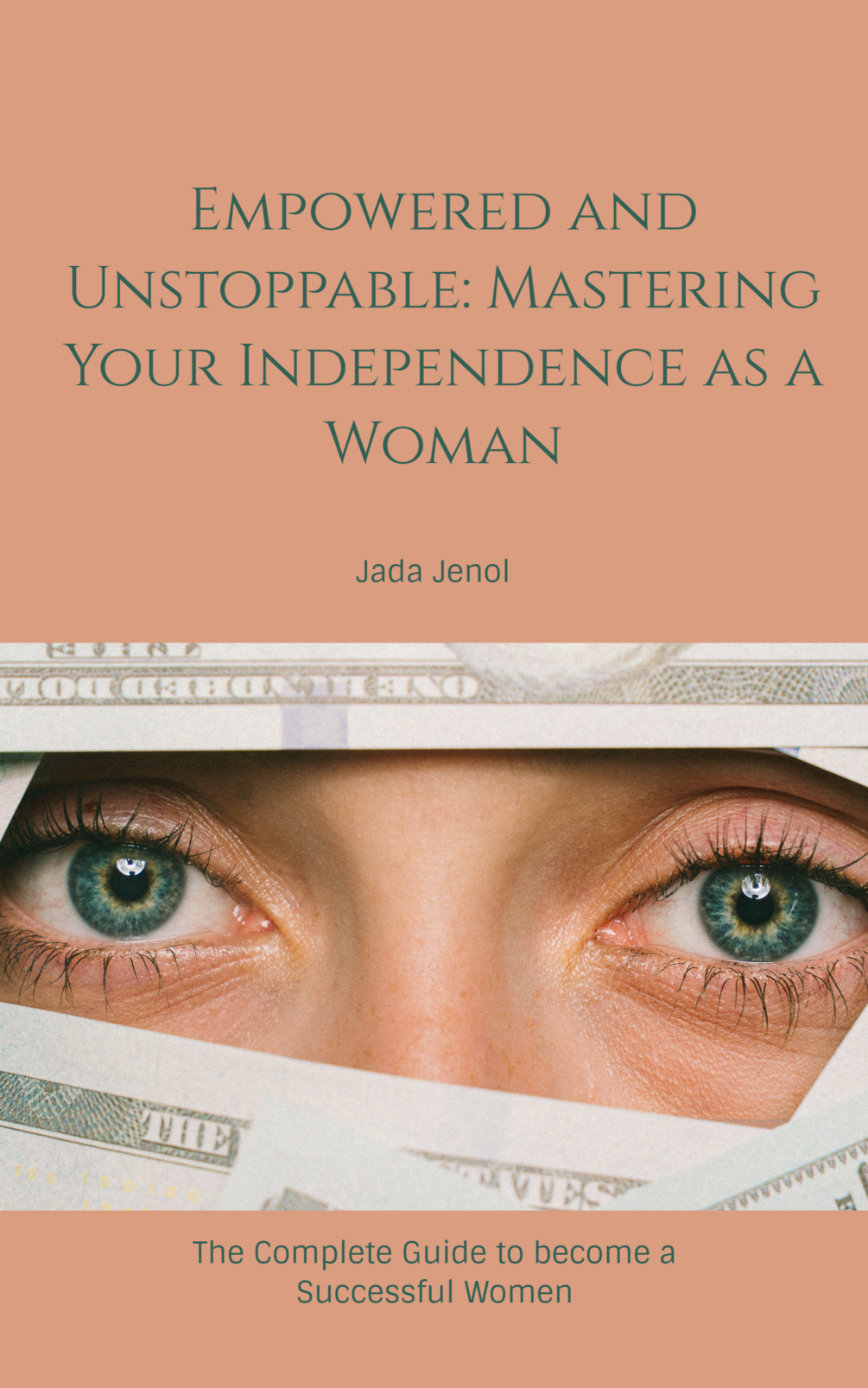 Empowered and Unstoppable: Mastering Your Independence as a Woman