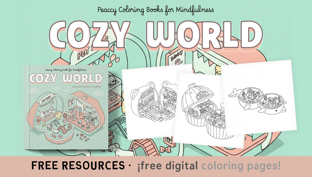 Free Cozy World Coloring Pages | Peaccy