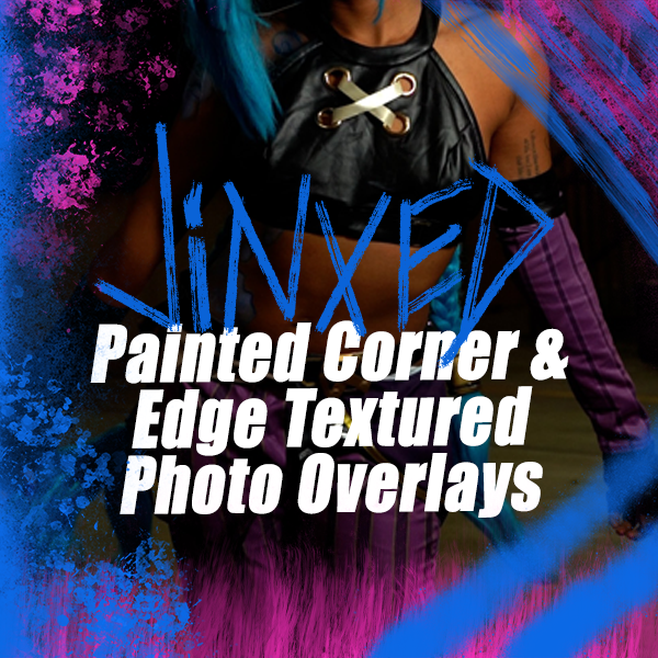 JINXED: Painted Corners & Edge Texture Photo Overlays (26)
