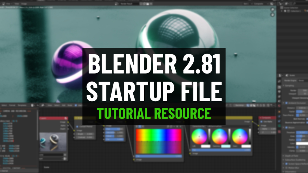 Blender 2.81 Startup File (Tutorial Resource)
