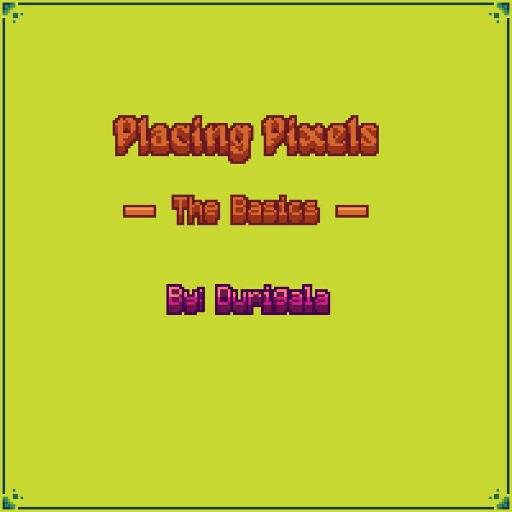 Placing Pixels: The Basics (Guide Book)