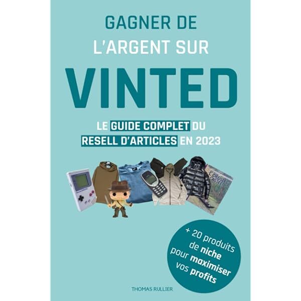 Acheter et revendre sur vinted : Le guide ultime pour les débutants ...