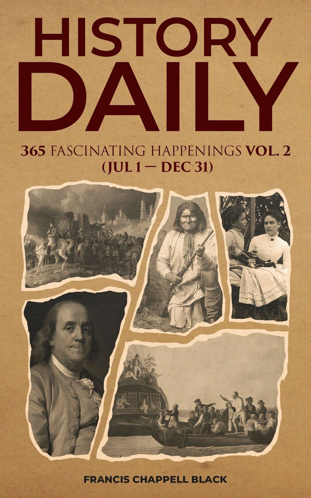 History Daily: 365 Fascinating Happenings Volume 2