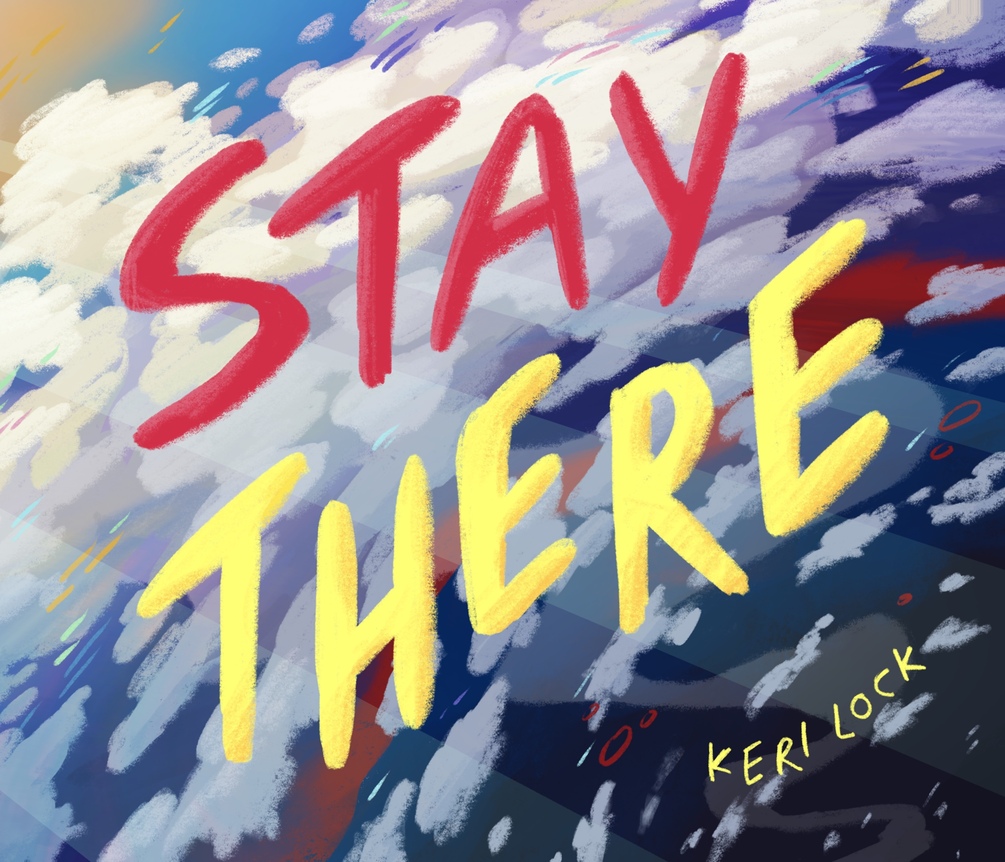 Stay There