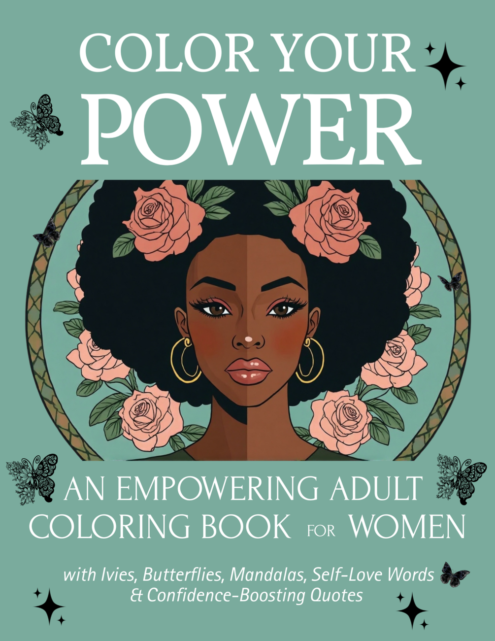 Color Your Power: An Empowering Adult Coloring Book for Women- Grace ...