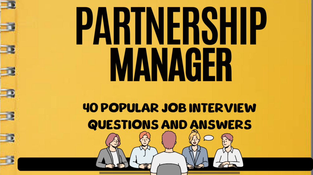 Partnership Manager - Interview Questions and Answers