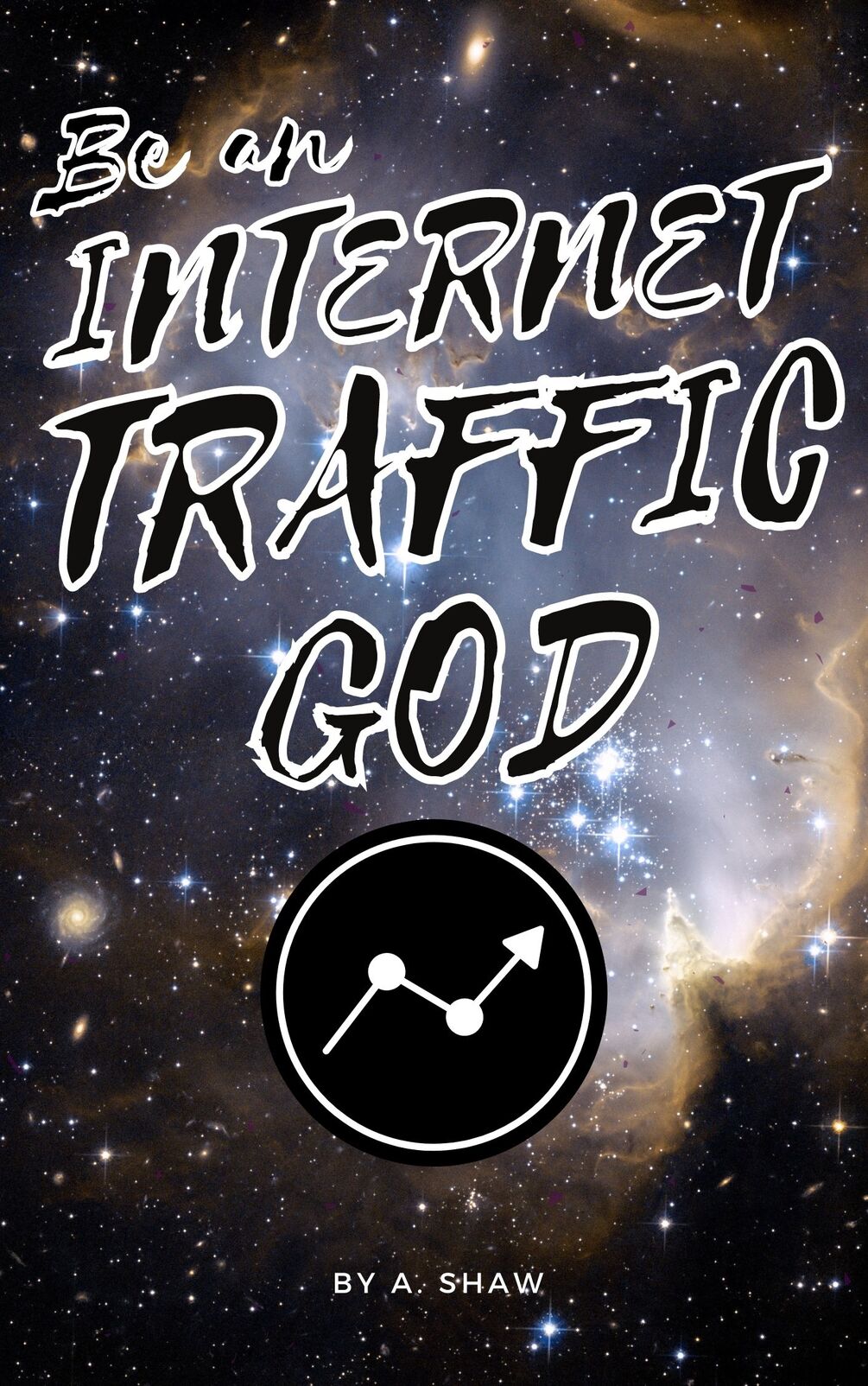 Be An Internet Traffic God