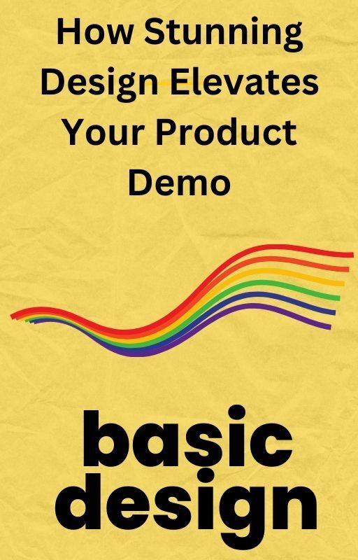 How Stunning Design Elevates Your Product Demo
