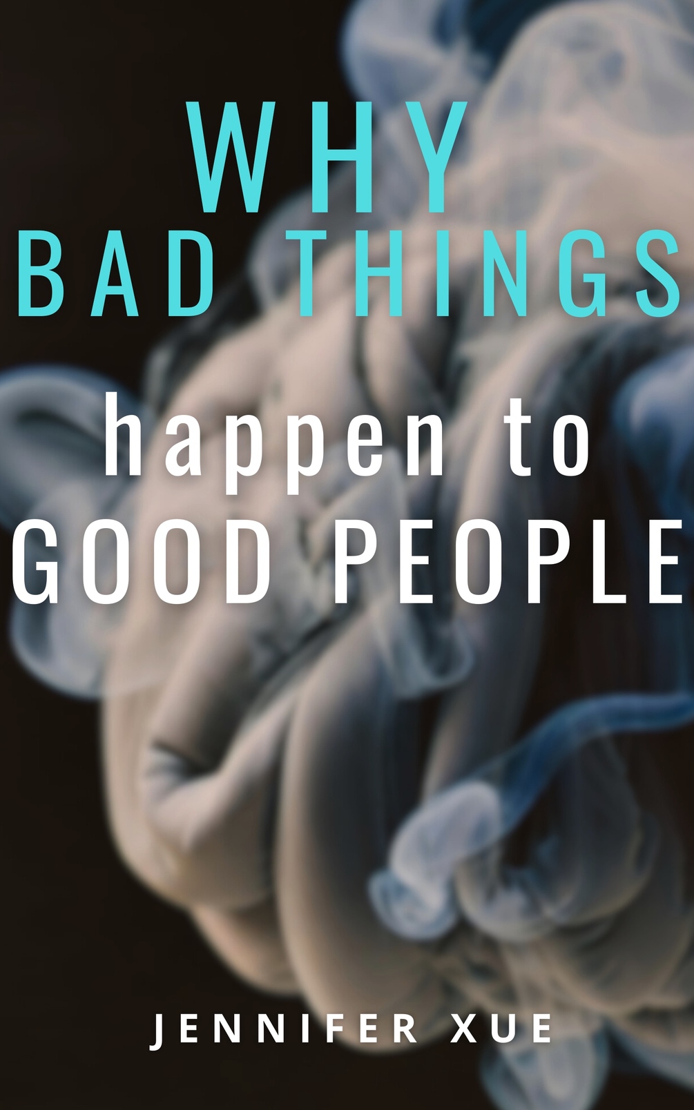 Why Bad Things Happen to Good People?