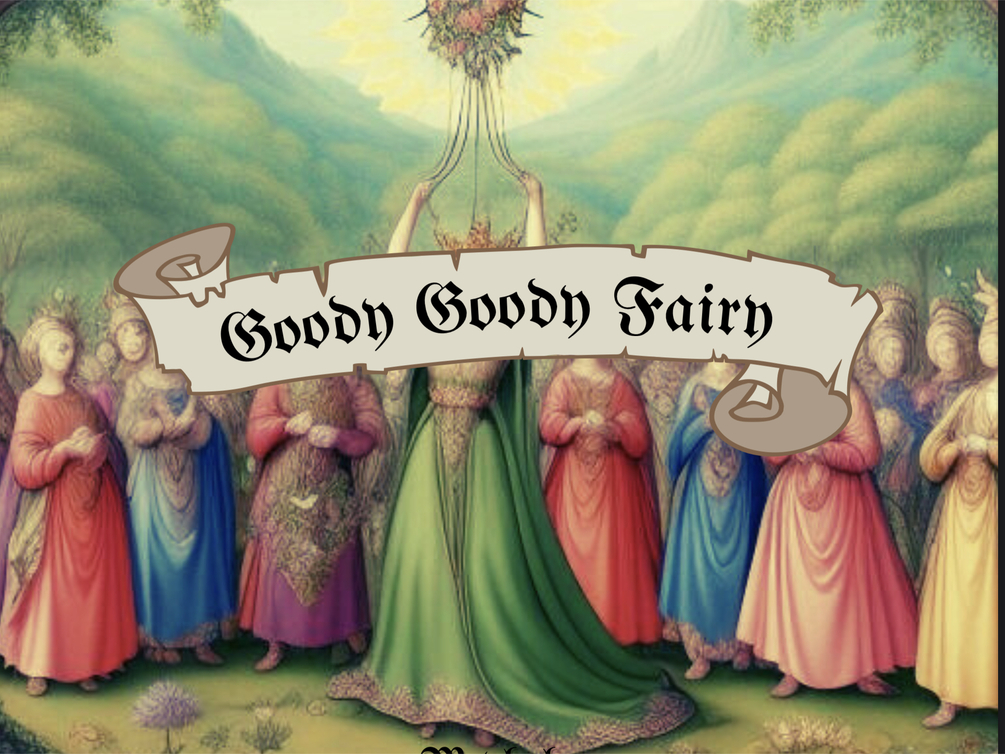 Children’s Picture Book - Goody Goody Fairy