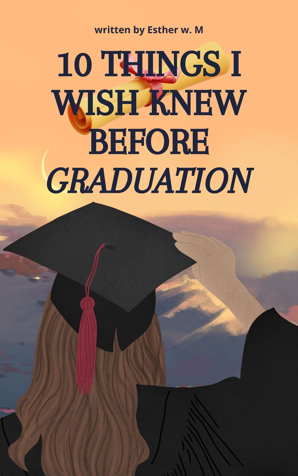 10 Things I Wish I knew Before Graduation