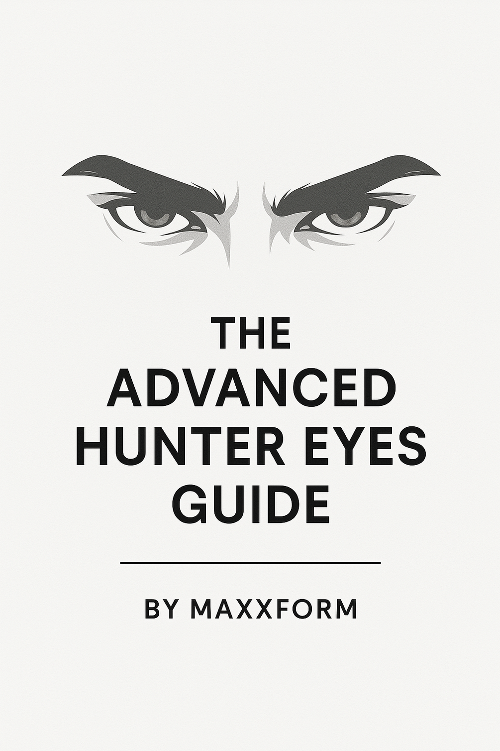 Hunter Eyes Method
