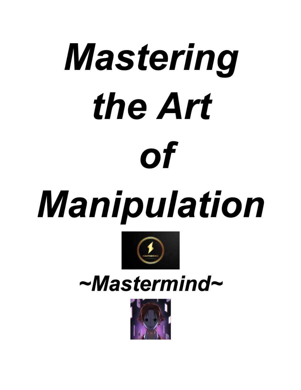 Mastering The Art of Manipulation