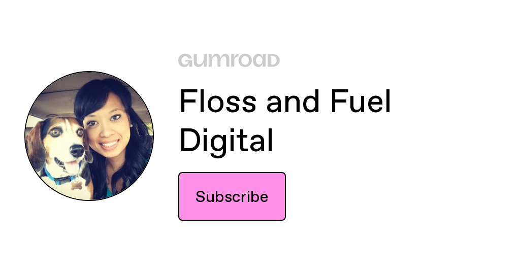 Floss and Fuel Digital