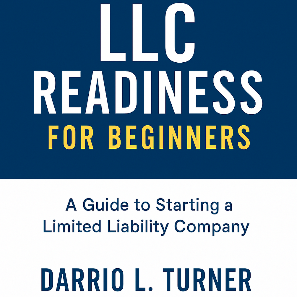 LLC READINESS FOR BEGINNERS GUIDE