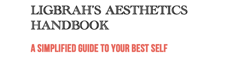 LIGBRAH AESTHETICS HANDBOOK