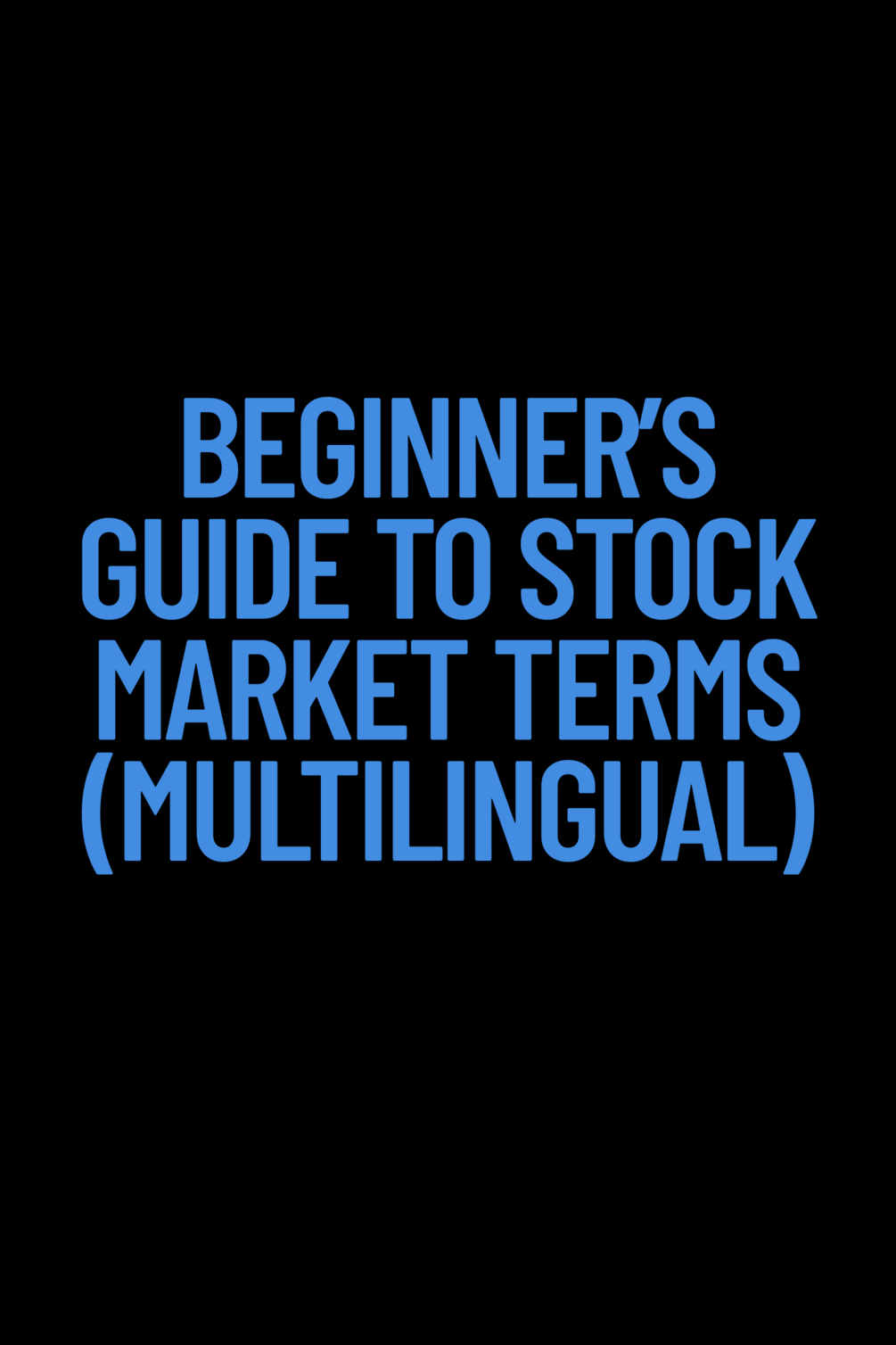 Beginner’s Guide to Stock Market Terms (Multilingual)