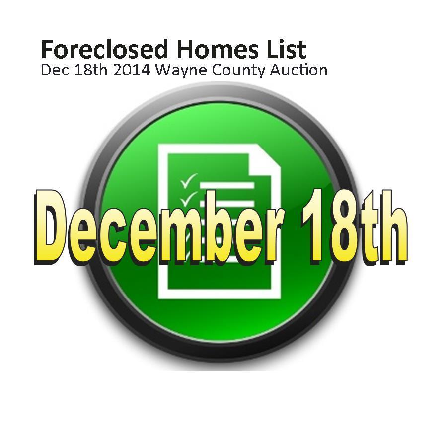 Dec 18th 2014 Foreclosed Homes Wayne County Auction