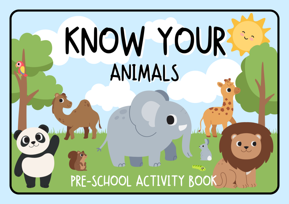 Know Your Animals: Pre-school Activity Book
