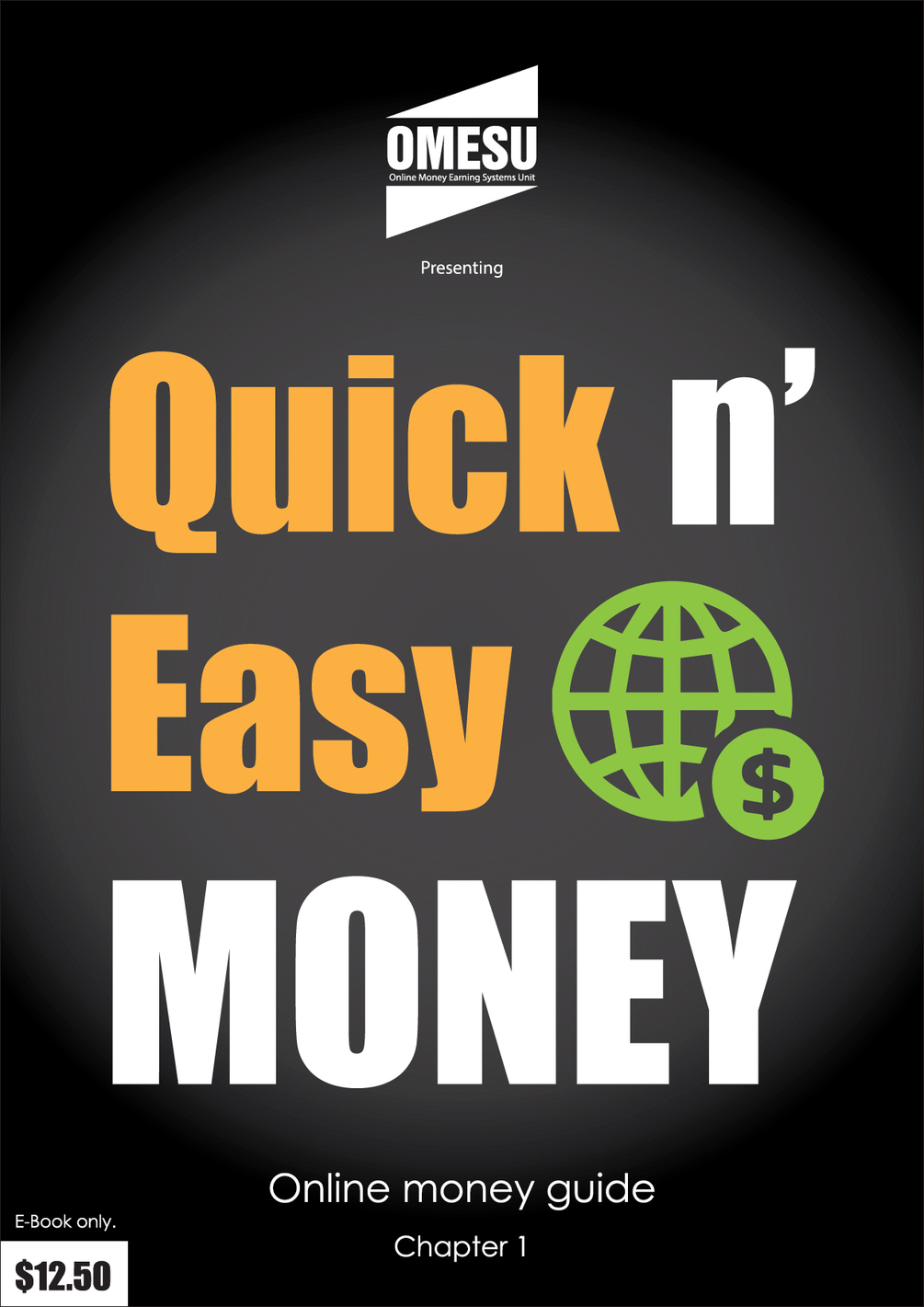 Quick & Easy Money: Online Money Guide 1