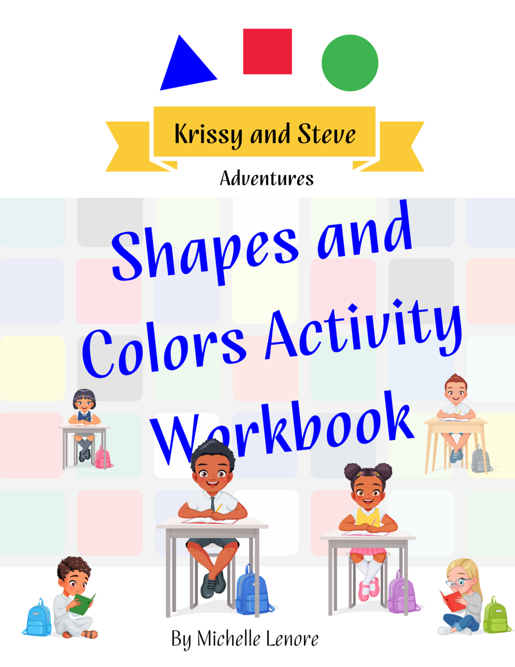 Krissy and Steve Adventures: Shapes and Colors Activity Book