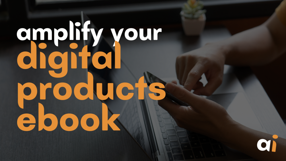 Amplify your Digital Products eBook
