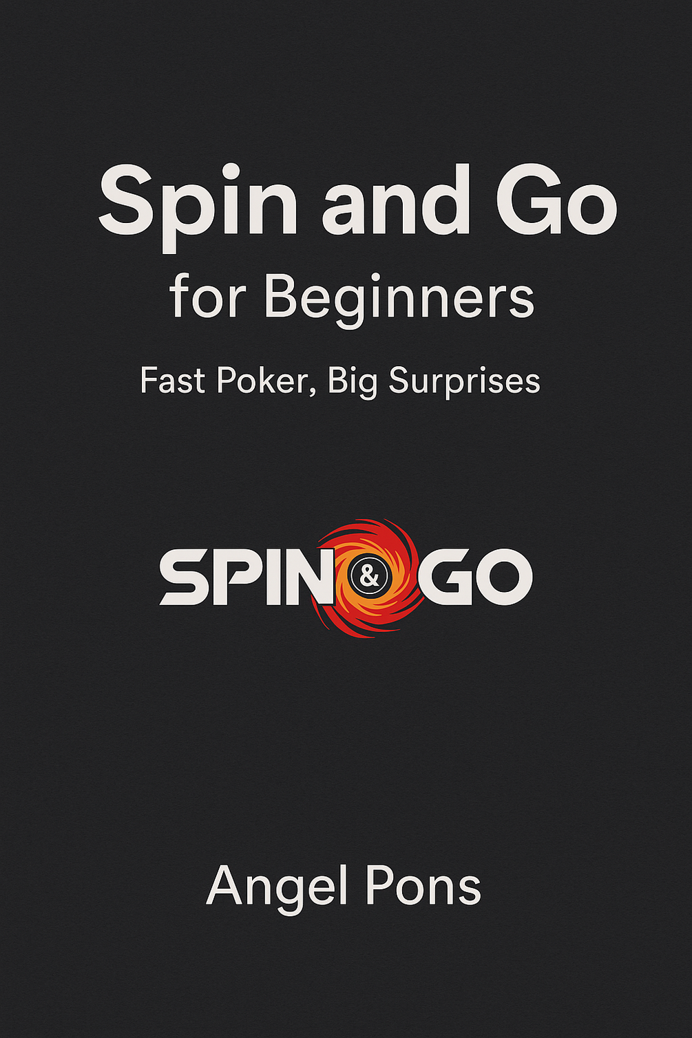 Poker: Spin and Go for Beginners