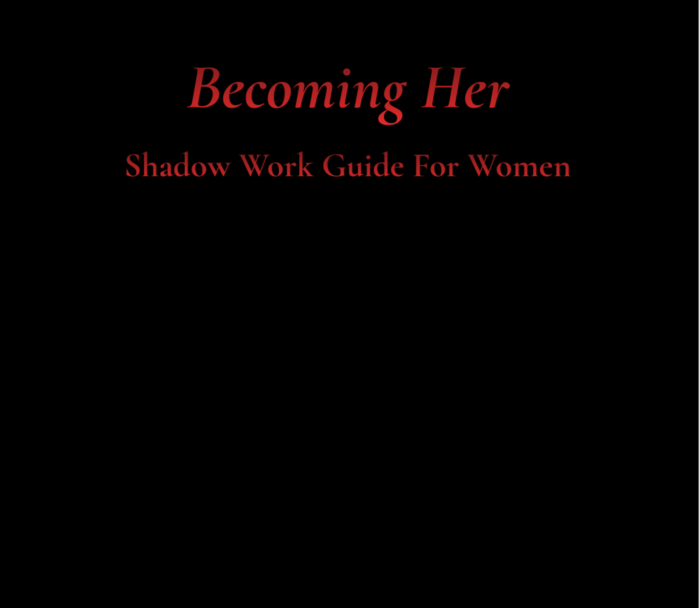 Becoming Her - Shadow Work & Feminine Rebirth Journal