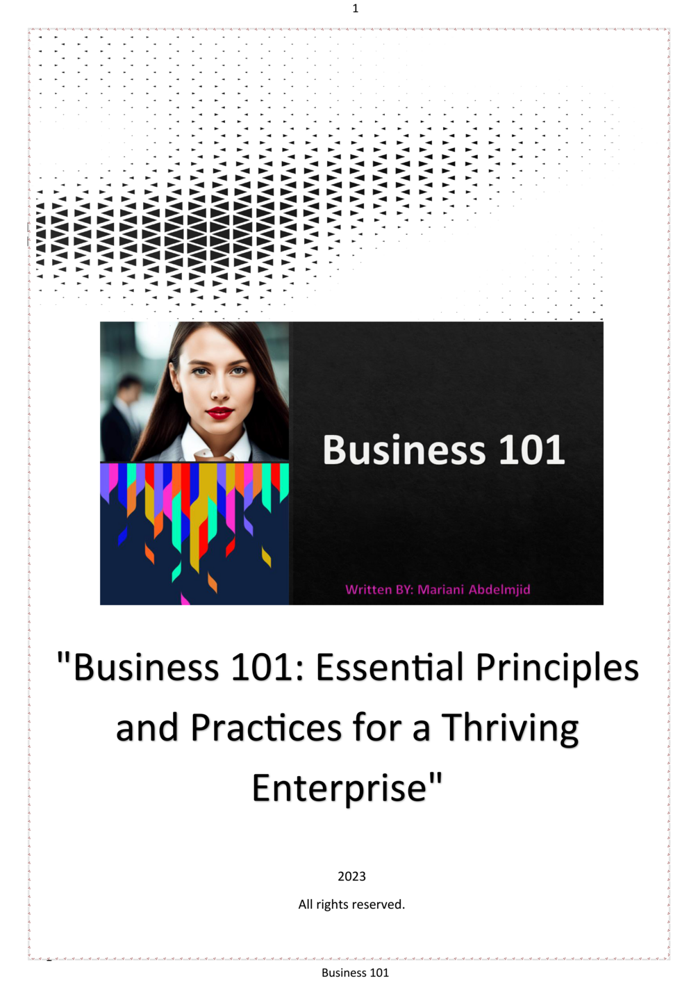 Business 101: Essential Principles and Practices for a Thriving Enterprise.