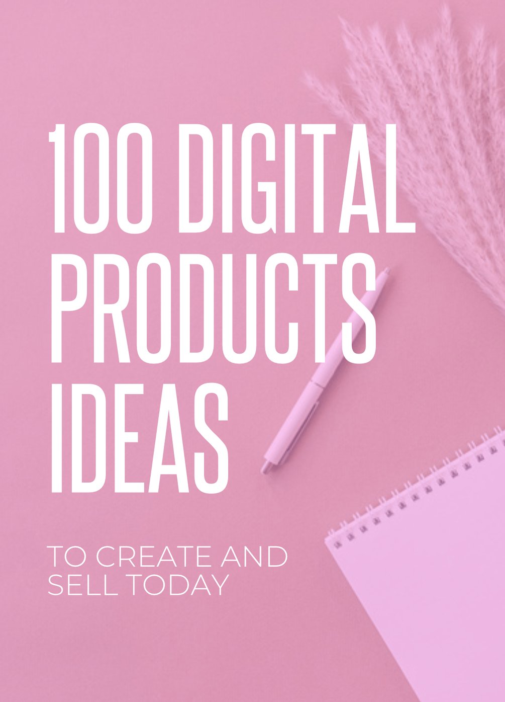 100 Digital Product Ideas