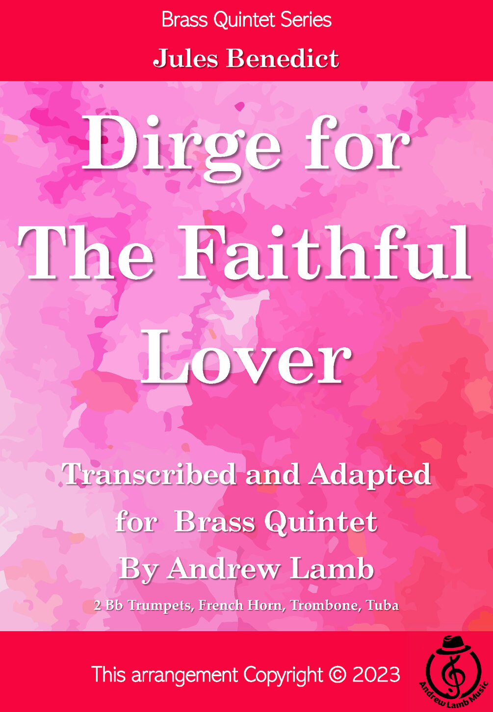 Jules Benedict | Dirge for the Faithful Lover (arr. for Brass Quintet)