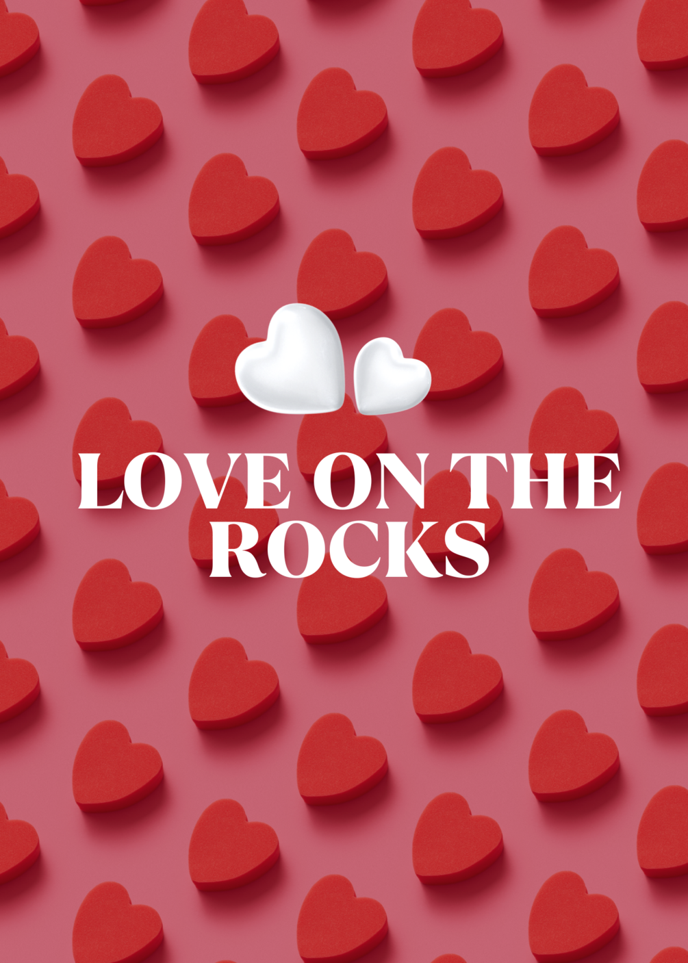Love on The Rocks