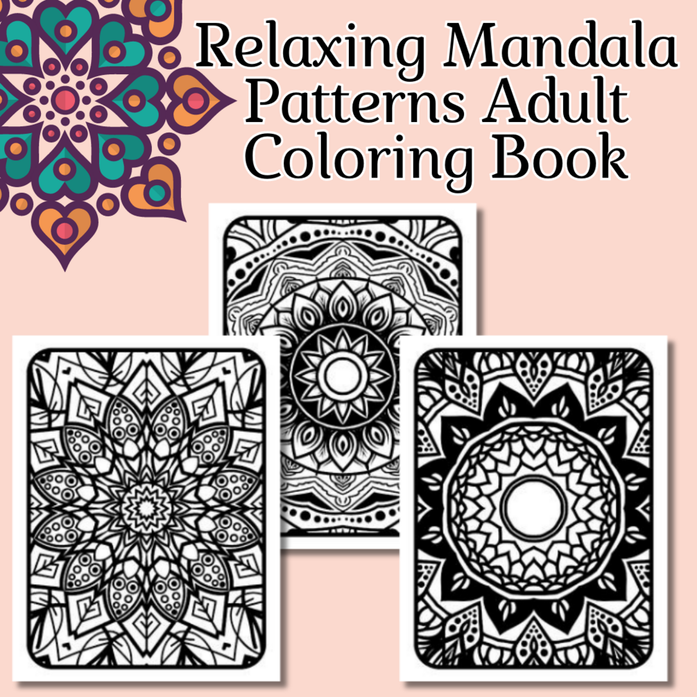 Relaxing Mandala Patterns Adult Coloring Book: Stress Relieving Mandala ...