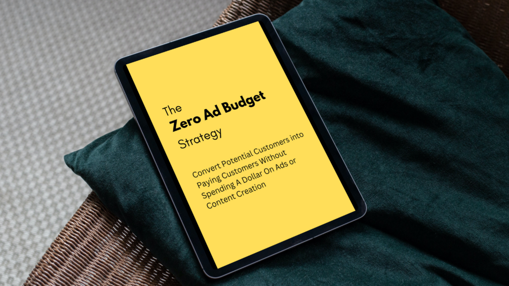 The Zero Ad Budget Strategy