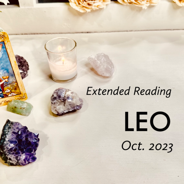 Leo Extended Love Reading: Oct. 2023
