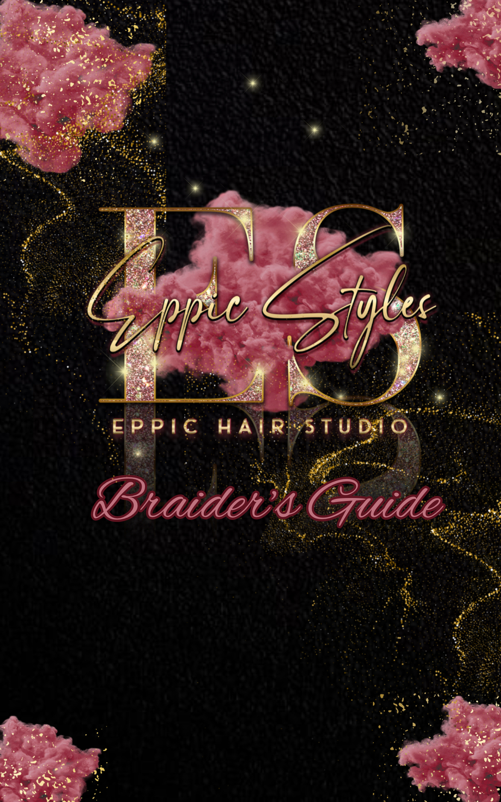Eppic Styles Braider’s Guide