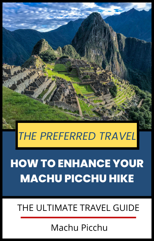 THE ULTIMATE TRAVEL GUIDE | Machu Picchu