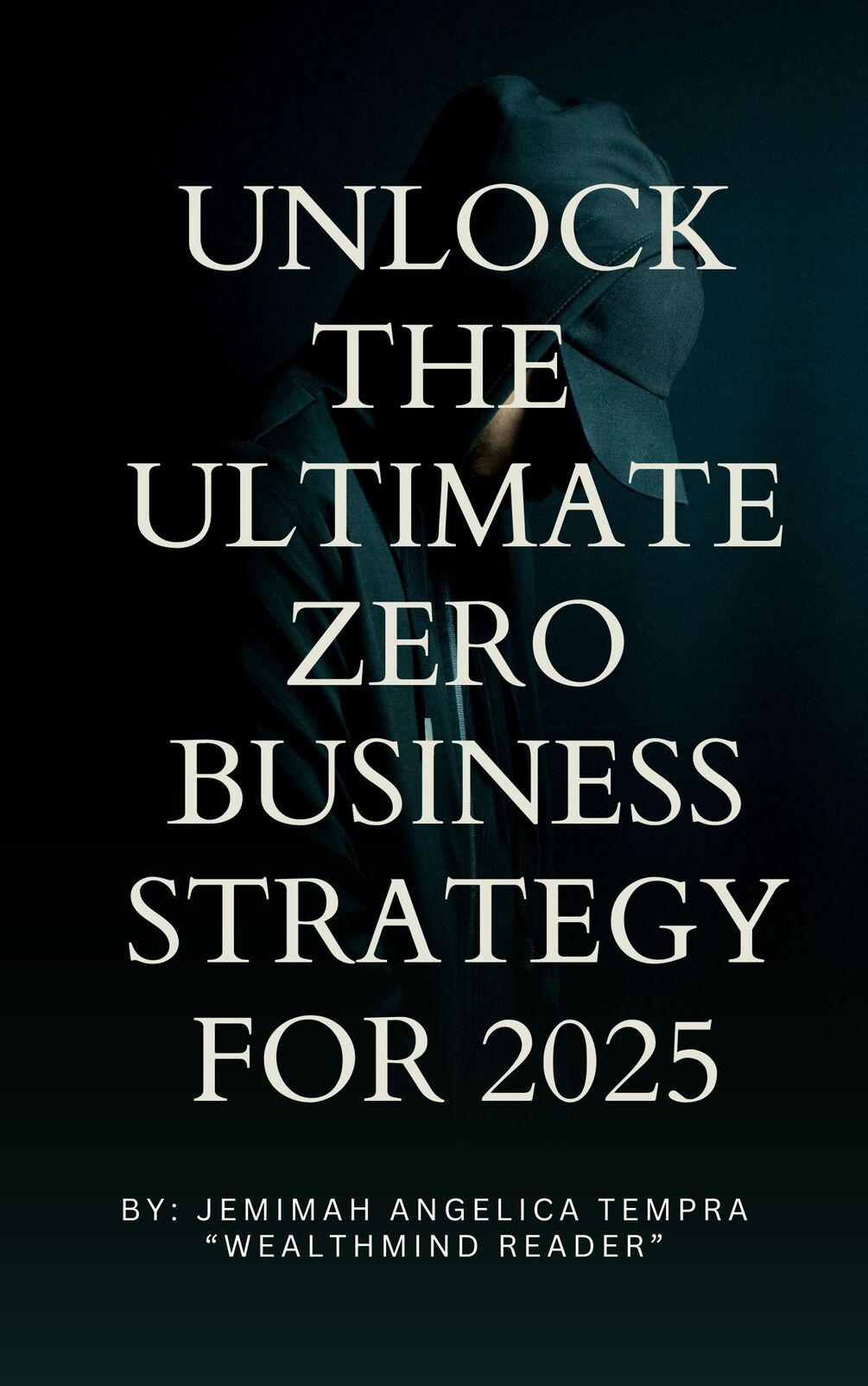 Unlock the Ultimate ZERO Business Strategy