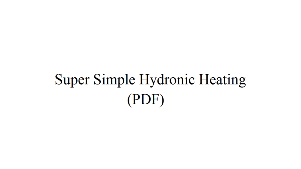 Super Simple Hydronic Heating ($25)