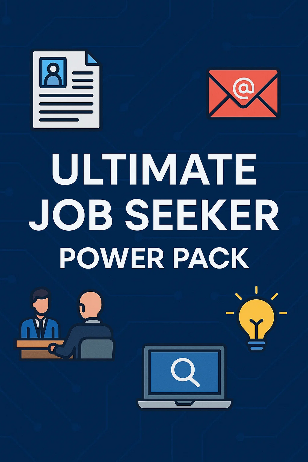 Ultimate Job Seeker Power Pack