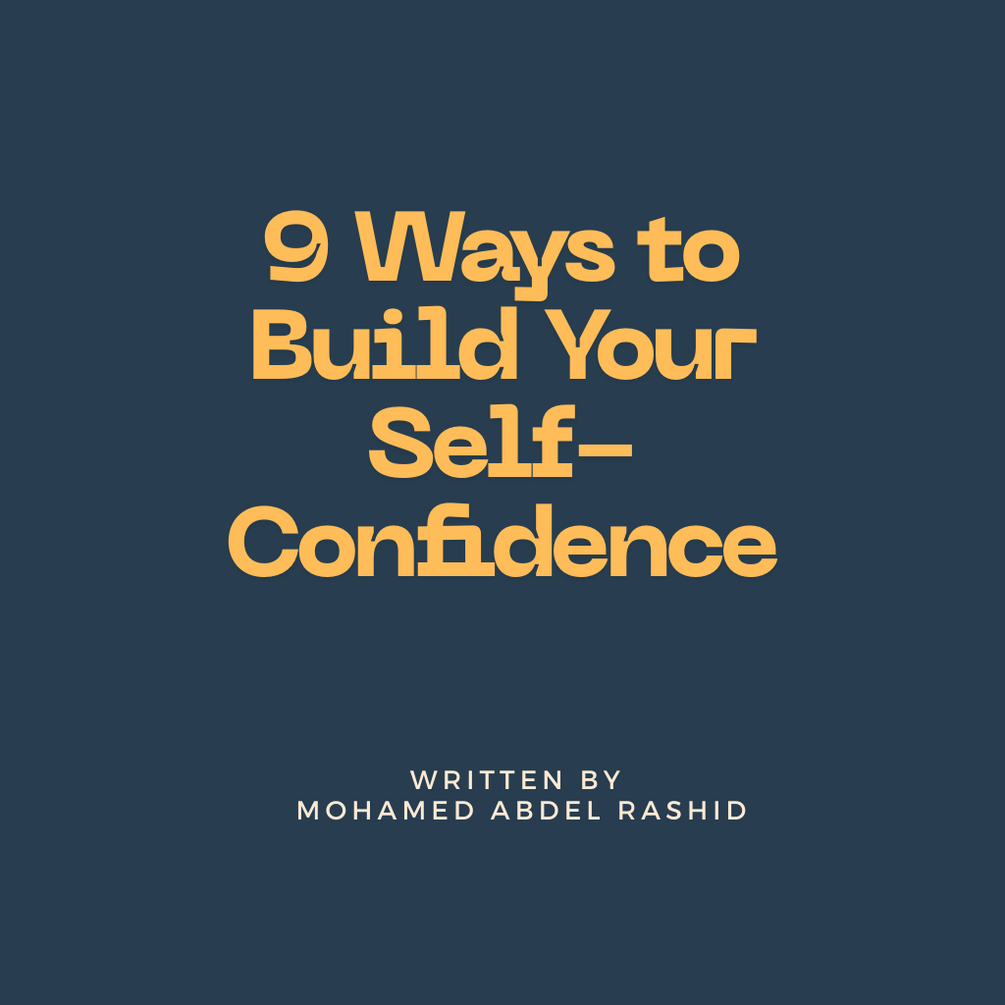 9 Ways to Build Your Self-Confidence