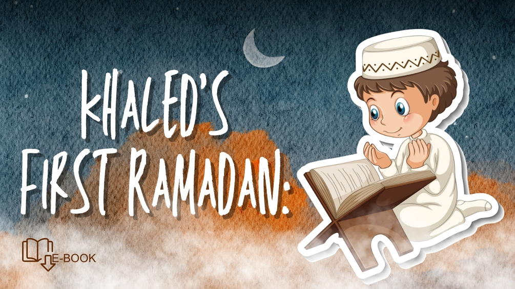 Khaled's First Ramadan